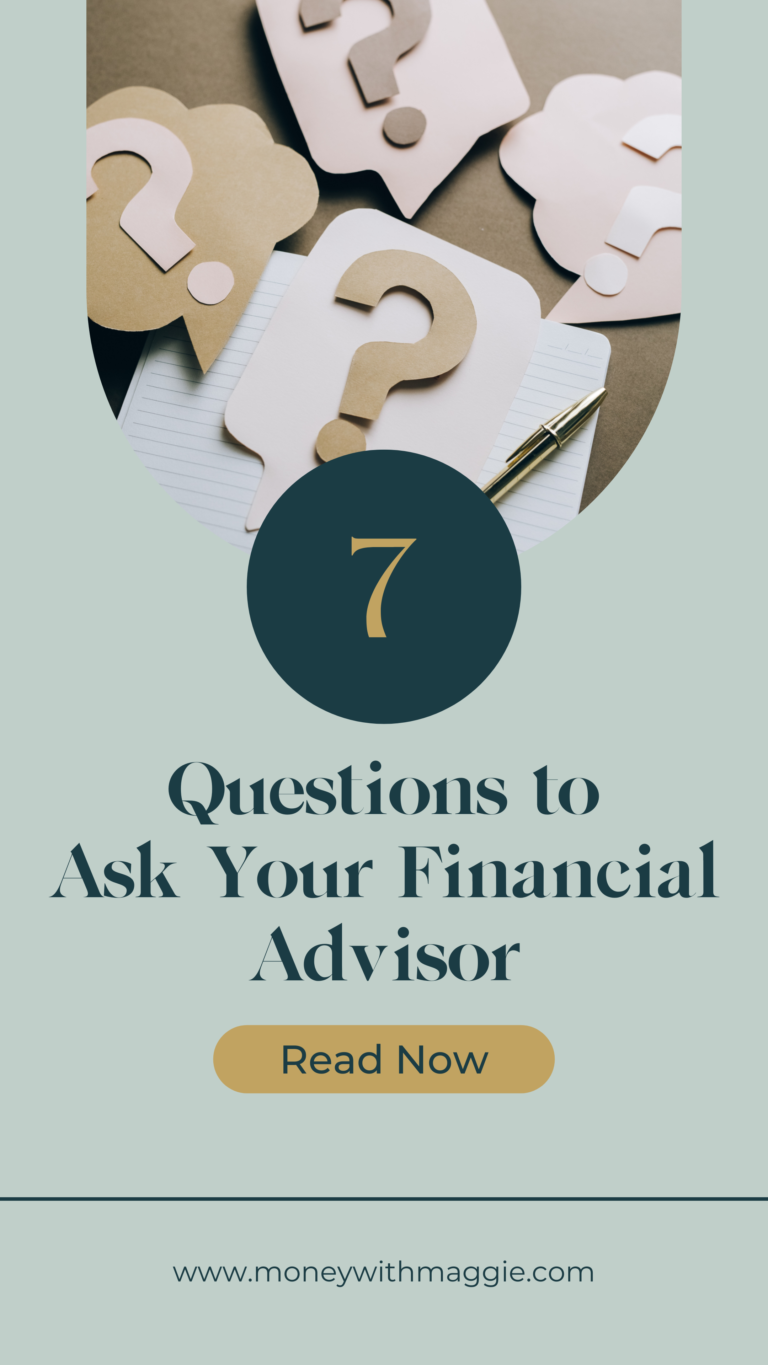 7 Questions to Ask Your Financial Advisor | Money With Maggie